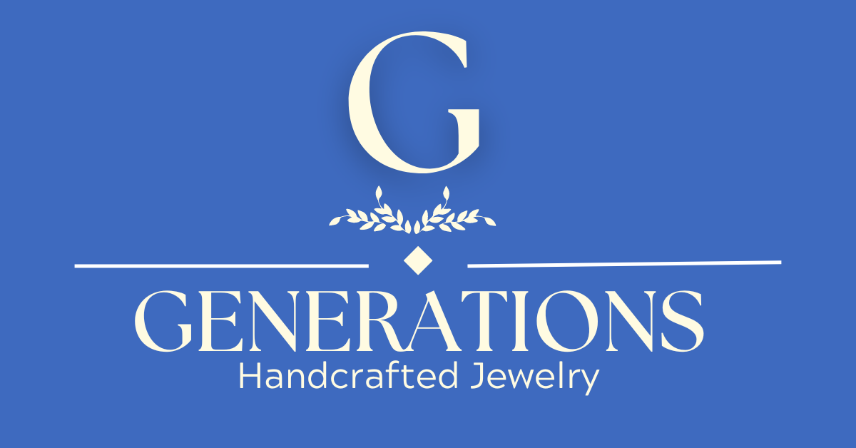Generations Jewelry Store – Generations Handcrafted Jewelry
